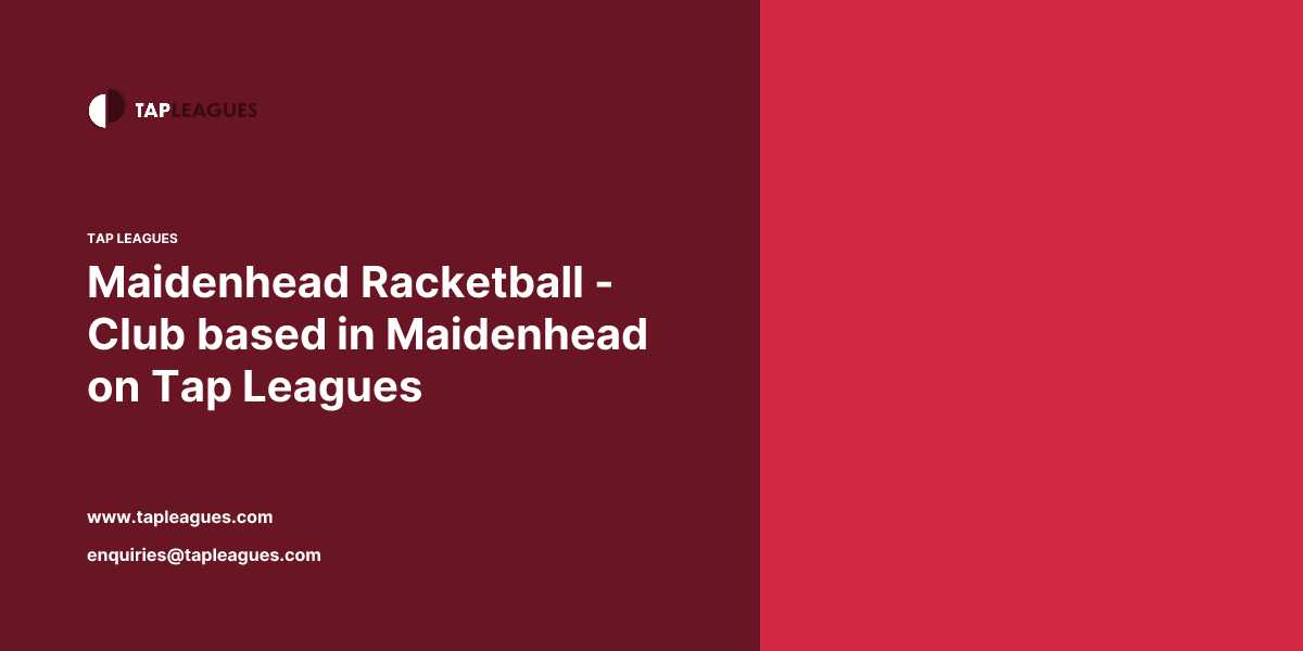 Maidenhead Racketball - Club based in Maidenhead on Tap Leagues