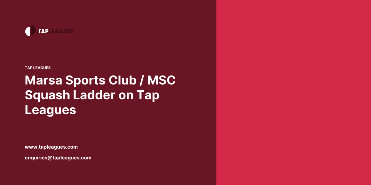 Marsa Sports Club / MSC Squash Ladder on Tap Leagues