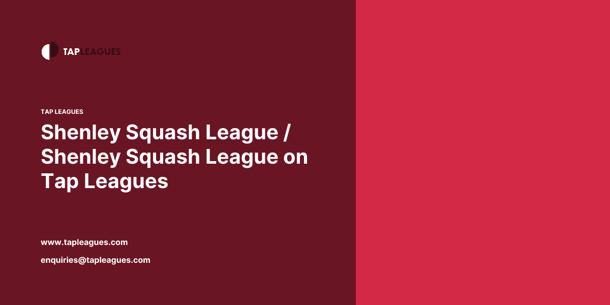 Shenley Squash League / Shenley Squash League on Tap Leagues
