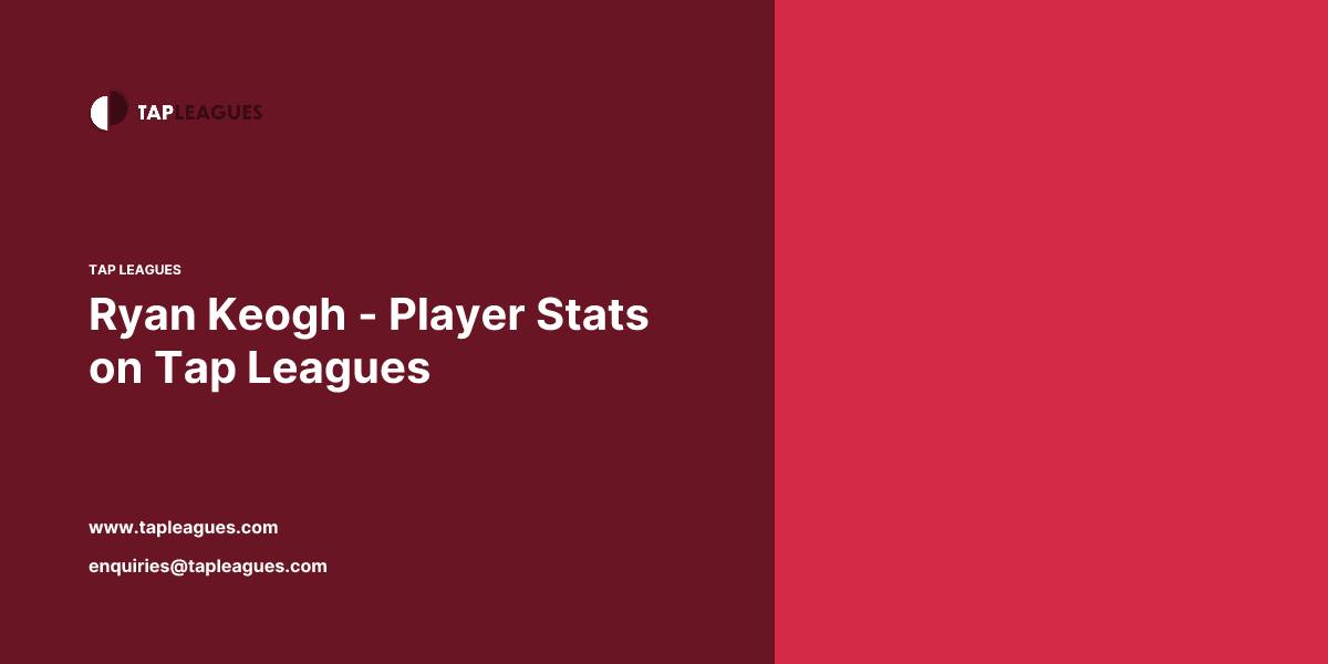 Ryan Keogh - Player Stats on Tap Leagues